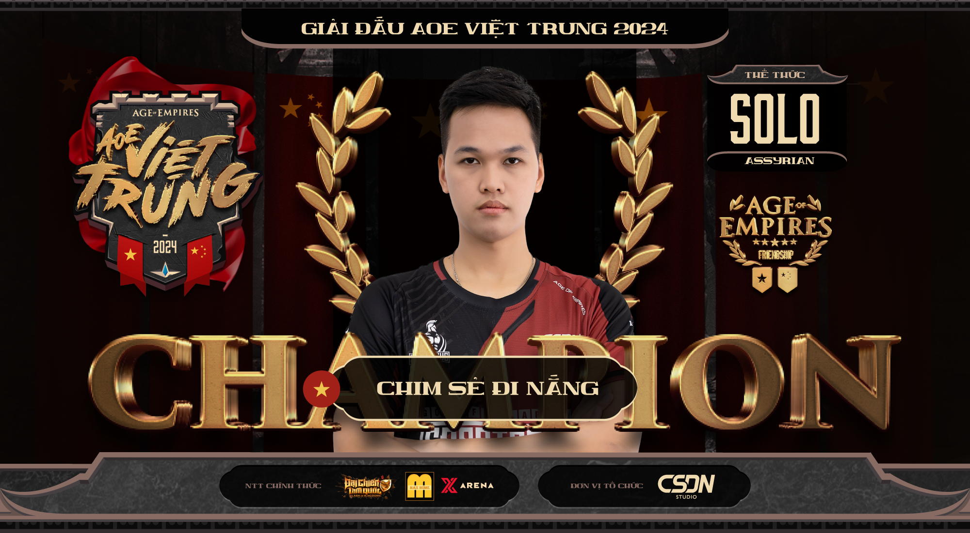 Chim Sẻ Đi Nắng vô địch Solo Assyrian AOE Việt Trung 2024 là thành quả ...